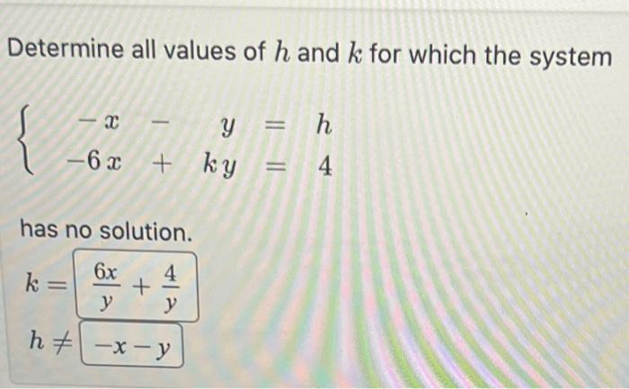 Solved Determine all values of h and k for which the system | Chegg.com