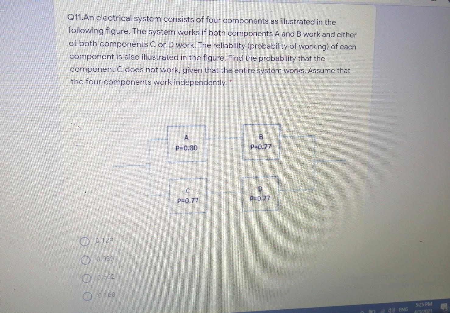 Solved Q11.An electrical system consists of four components | Chegg.com