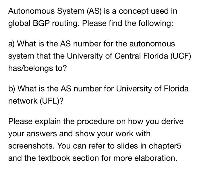 Solved Autonomous System (AS) is a concept used in global | Chegg.com