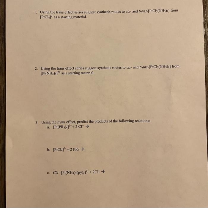 Solved 1. Using the trans effect series suggest synthetic | Chegg.com