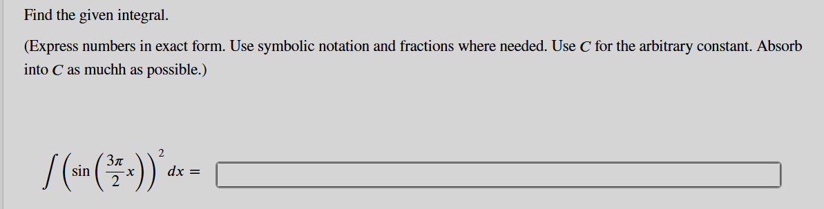 Solved Find the given integral.(Express numbers in exact | Chegg.com