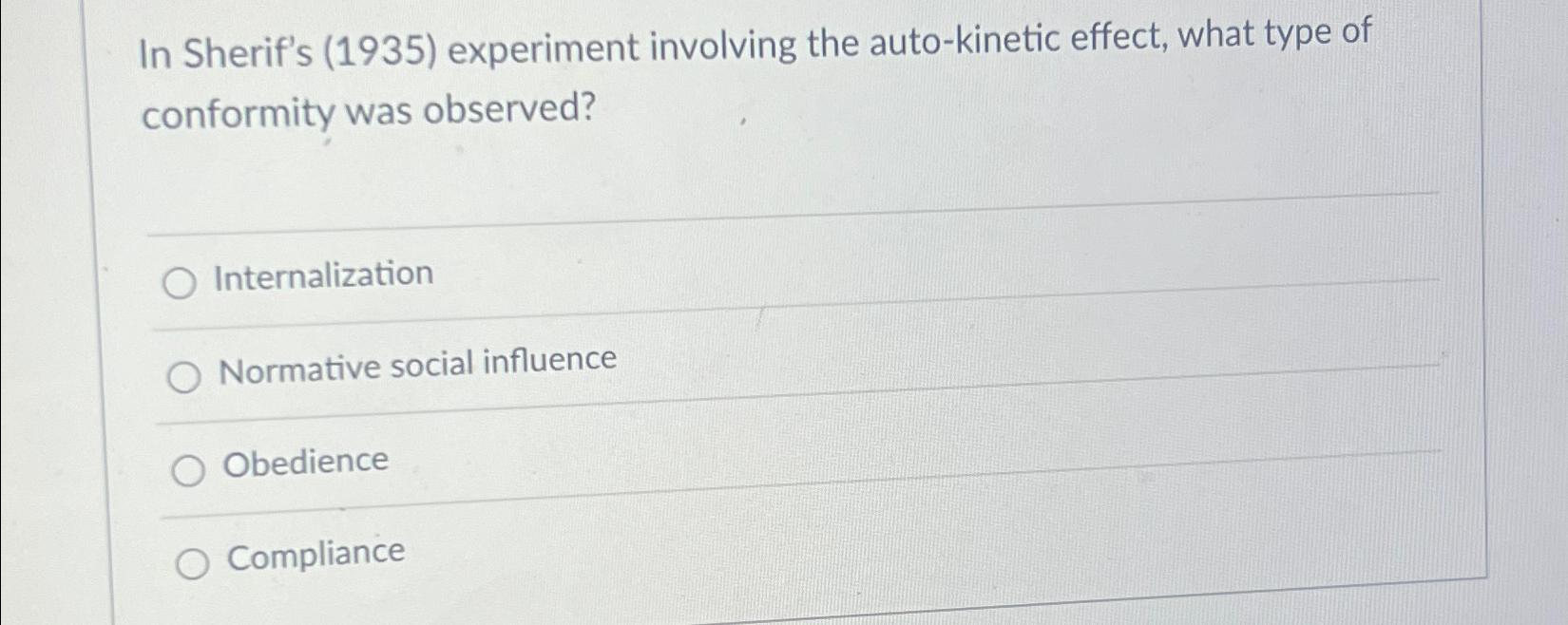 Solved In Sherif's (1935) ﻿experiment involving the | Chegg.com