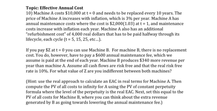Solved Topic: Effective Annual Cost 10) Machine A costs | Chegg.com