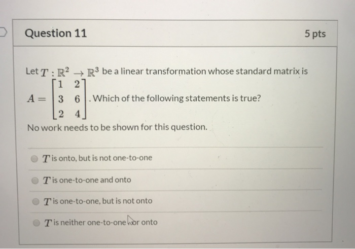 Solved Question 11 5 pts Let T:R2 + R3 be a linear | Chegg.com
