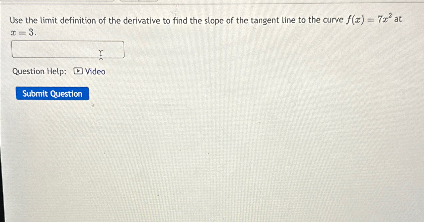 Solved Use the limit definition of the derivative to find | Chegg.com