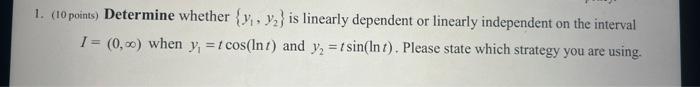 Solved 1. (10 points) Determine whether {y1,y2} is linearly | Chegg.com