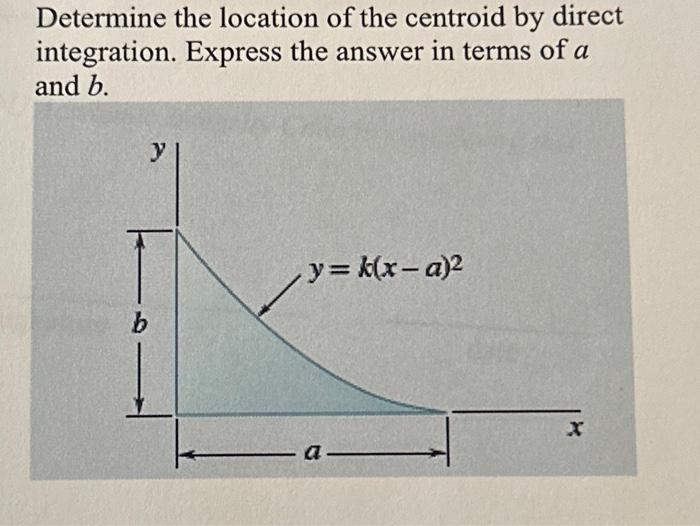 Solved Determine the location of the centroid by direct | Chegg.com