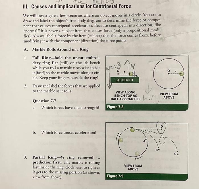 Solved III. Causes and Implications for Centripetal Force We | Chegg.com
