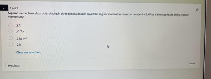 Solved 1 point A quantum-mechanical particle rotating in | Chegg.com