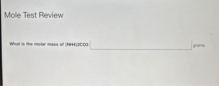 Solved Mole Test Review What is the number of moles of | Chegg.com