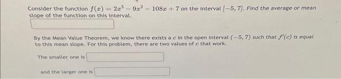 Solved Consider the function f(x)=2x3−9x2−108x+7 on the | Chegg.com