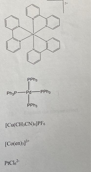 Solved 2+ PPh3 PhP-P-PPhz PPh3 [Cu(CH3CN).]PF6 [Co(en)]3+ | Chegg.com