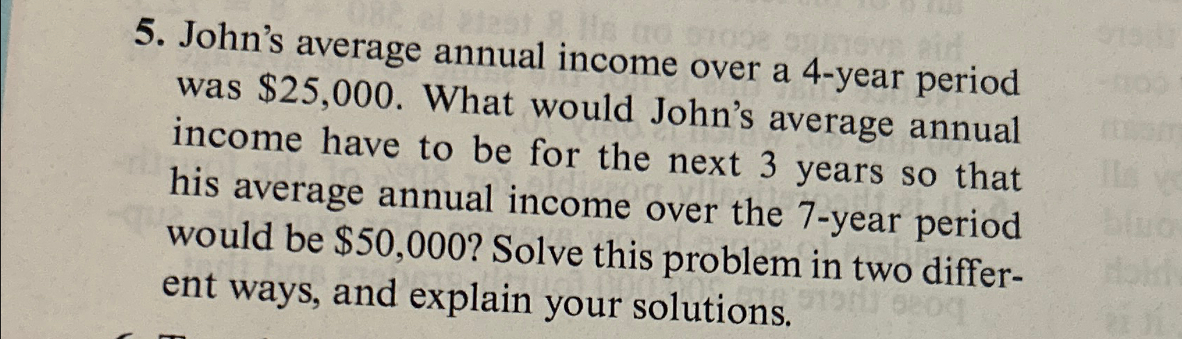 Solved John's average annual income over a 4 -year period | Chegg.com