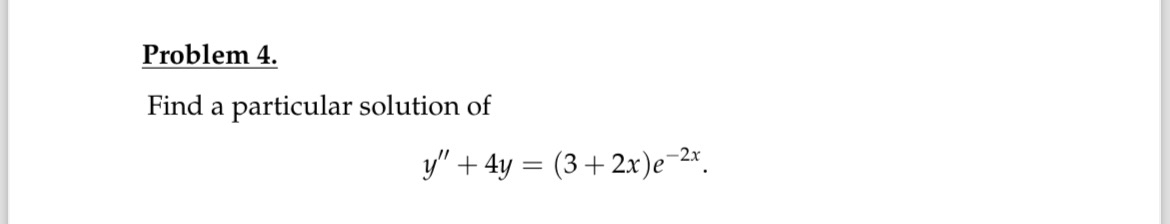 Solved Problem 4.Find a particular solution | Chegg.com