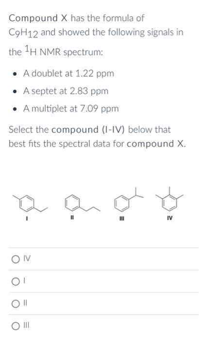 Solved Compound X has the formula of C9H12 and showed the | Chegg.com