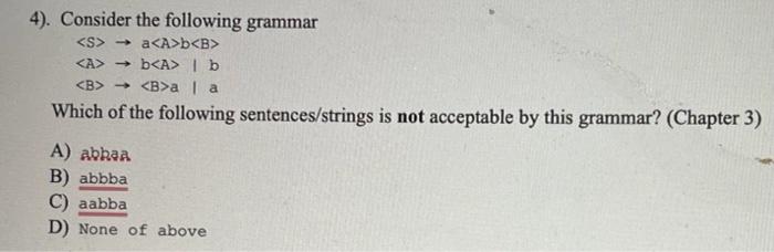 Solved 4). Consider the following grammar | Chegg.com