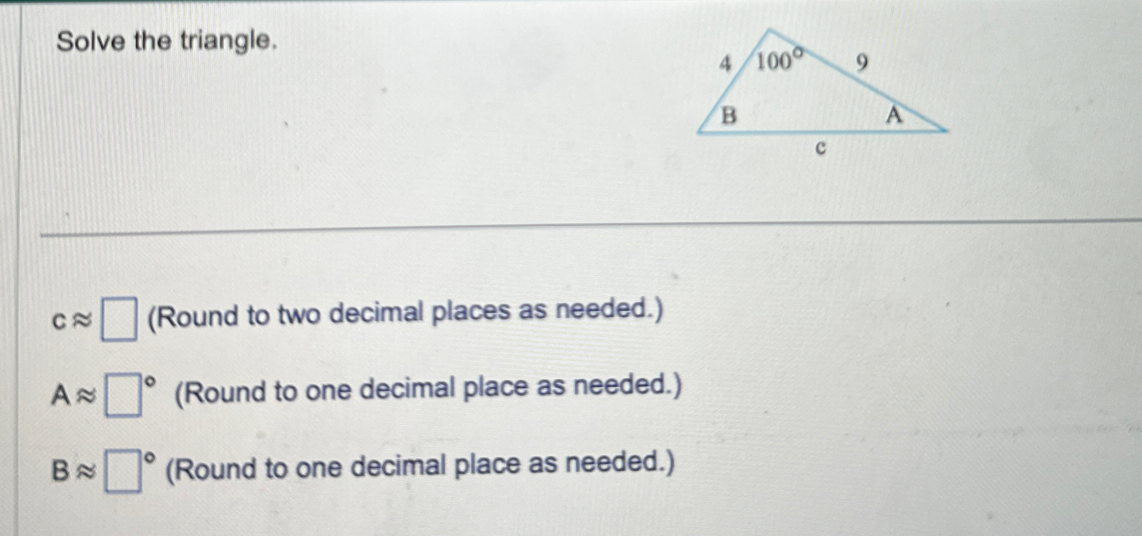 Solved Solve the triangle.c~~ (Round to two decimal places | Chegg.com