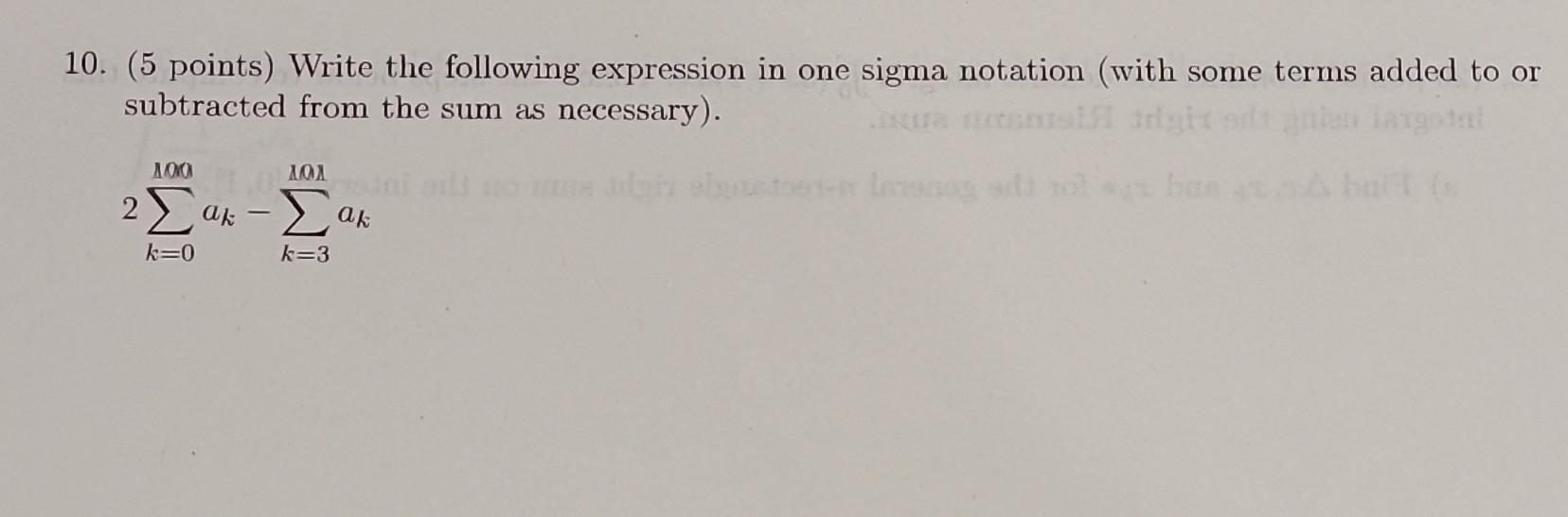10. (5 points) Write the following expression in one | Chegg.com