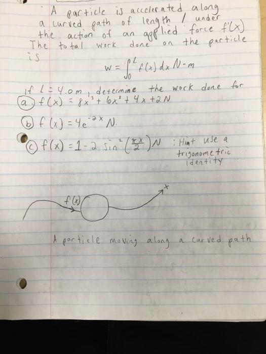 Solved A particle is accelerated along a curved path of | Chegg.com