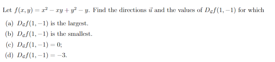 Solved Let f(x,y)=x2-xy+y2-y. ﻿Find the directions vec(u) | Chegg.com