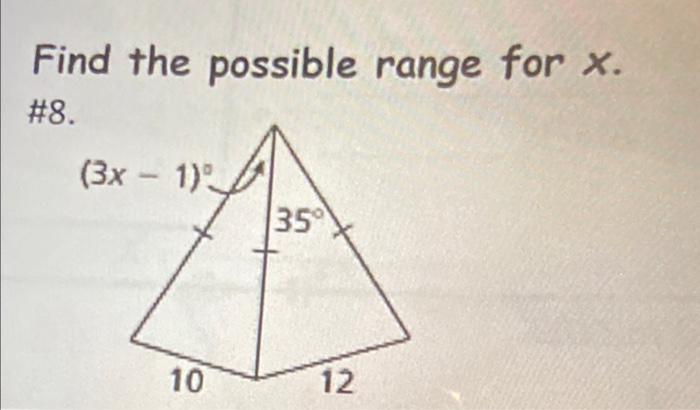 Solved Find the possible range for x. #8 | Chegg.com