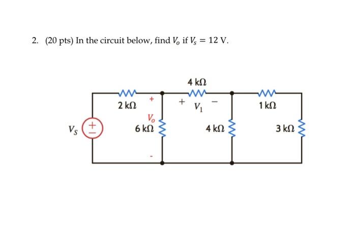 Solved 2. (20 pts) In the circuit below, find Vo if Vs=12 V. | Chegg.com