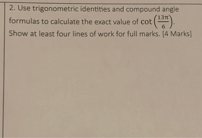 Solved 2. Use trigonometric identities and compound angle | Chegg.com