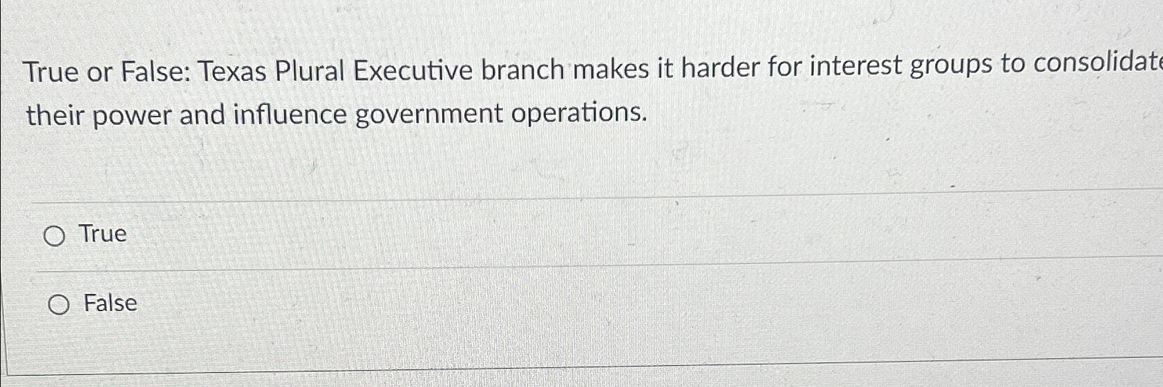 Solved True or False: Texas Plural Executive branch makes it | Chegg.com