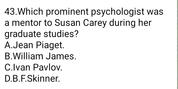 Solved Which prominent psychologist was a mentor to Susan | Chegg.com