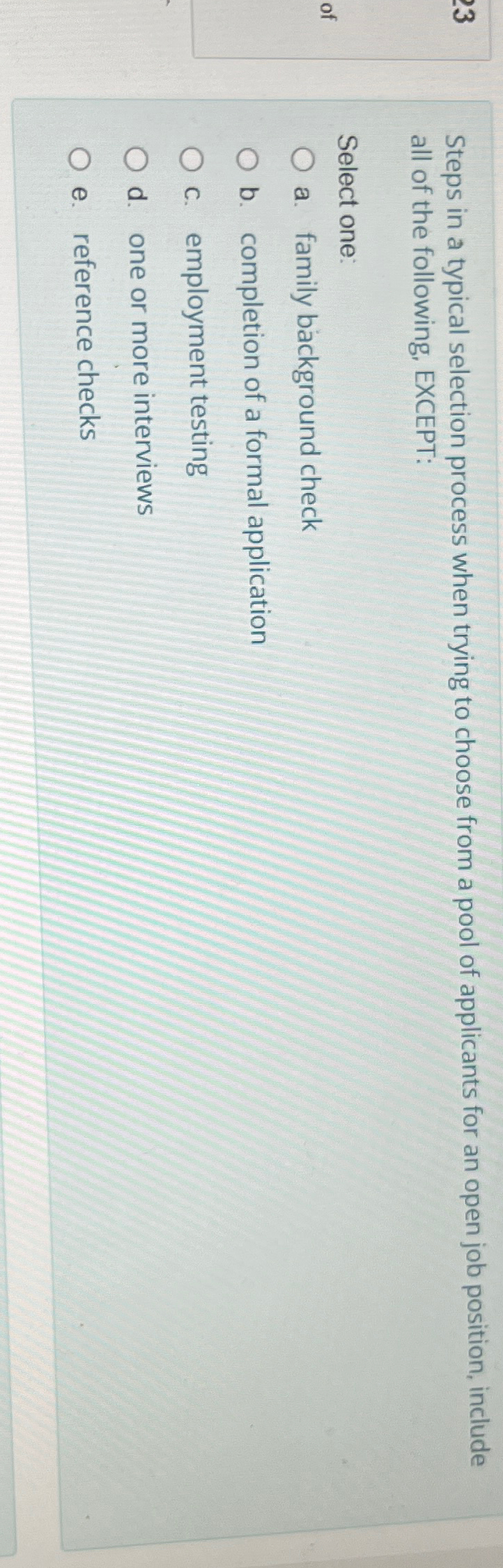 Solved Steps in a typical selection process when trying to | Chegg.com
