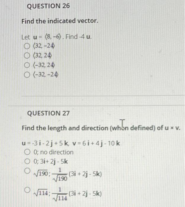 Solved QUESTION 26 Find the indicated vector. Let u=(8,−6). | Chegg.com