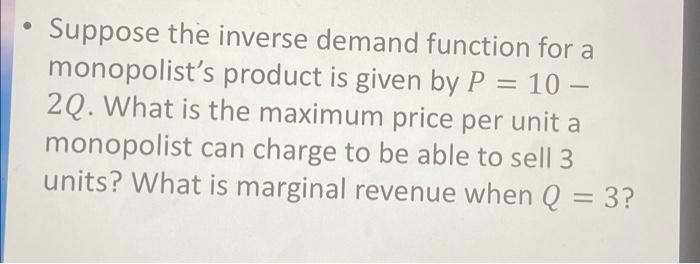 Solved Suppose the inverse demand function for a | Chegg.com
