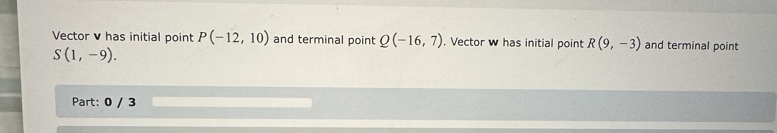 Vector v has initial point P(-12,10) and terminal | Chegg.com Vector v has initial point P(-12,10) and terminal | Chegg.com