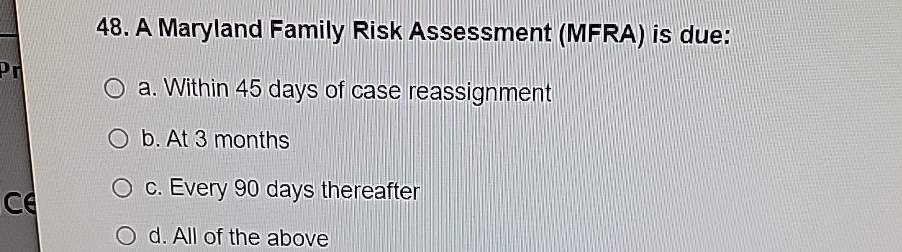 Solved A Maryland Family Risk Assessment (MFRA) ﻿is due:a. | Chegg.com