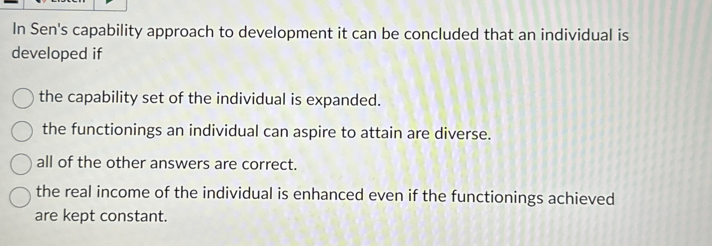 Solved In Sen's capability approach to development it can be | Chegg.com