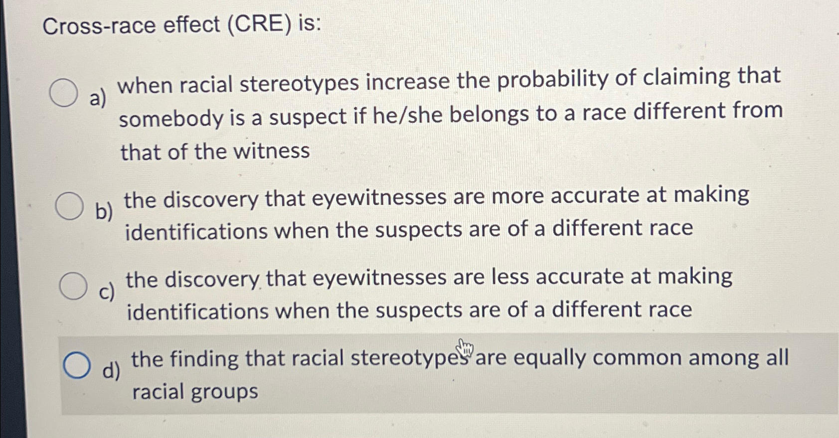 Solved Cross Race Effect Cre ﻿is A ﻿when Racial