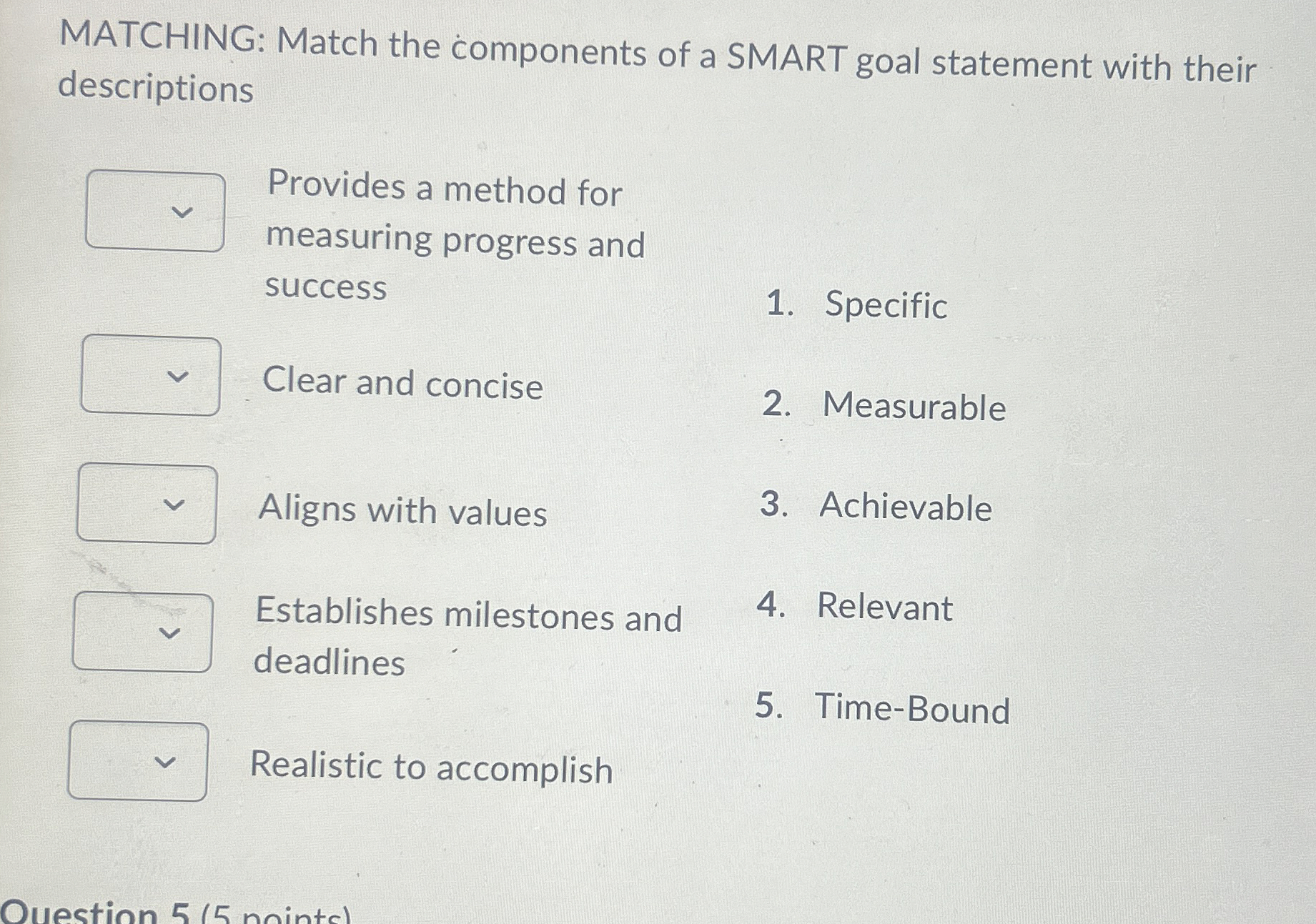 Solved MATCHING: Match the components of a SMART goal | Chegg.com