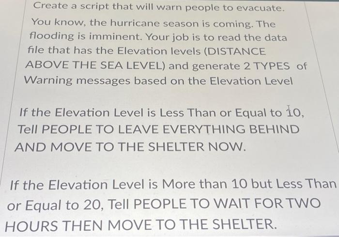 Solved Create a script that will warn people to evacuate. | Chegg.com