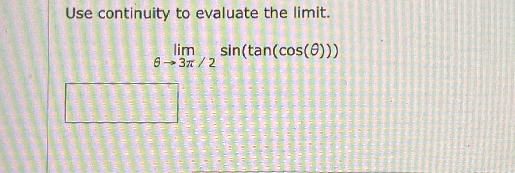 Solved Use continuity to evaluate the | Chegg.com