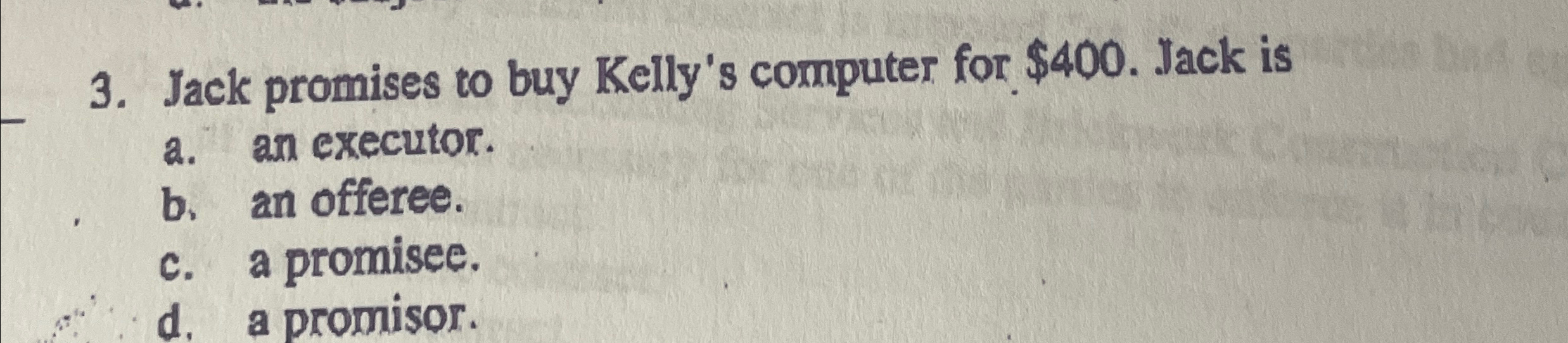 Solved Jack promises to buy Kelly's computer for $400. ﻿Jack | Chegg.com