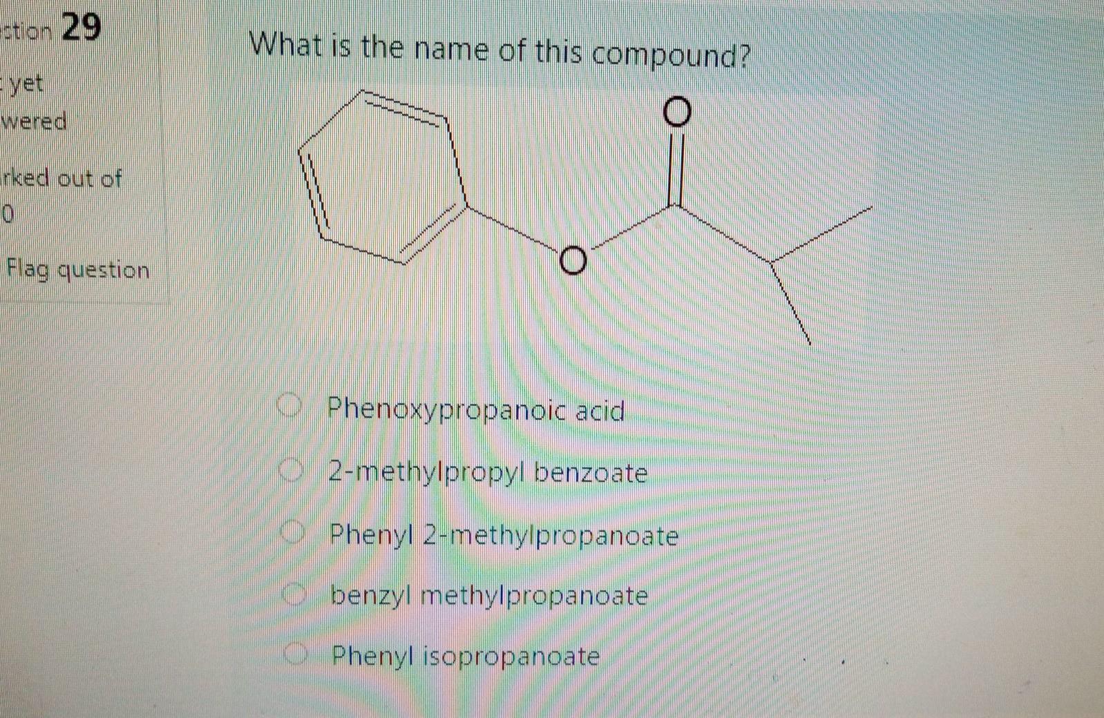 Solved ction 29 What is the name of this compound? yet wered | Chegg.com