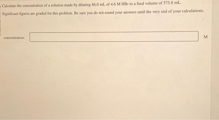 Solved Calculate the concentration of a solution made by | Chegg.com