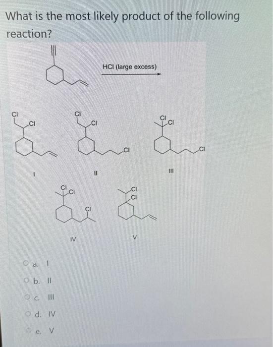 Solved What is the most likely product of the following | Chegg.com