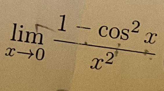 Solved limx→01-cos2xx2 | Chegg.com