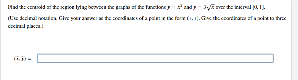 Solved Find the centroid of the region lying between the | Chegg.com