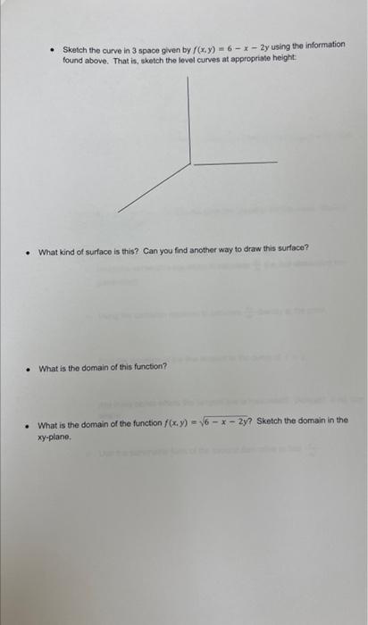 Solved - Sketch the curve in 3 space given by f(x,y)=6−x−2y | Chegg.com