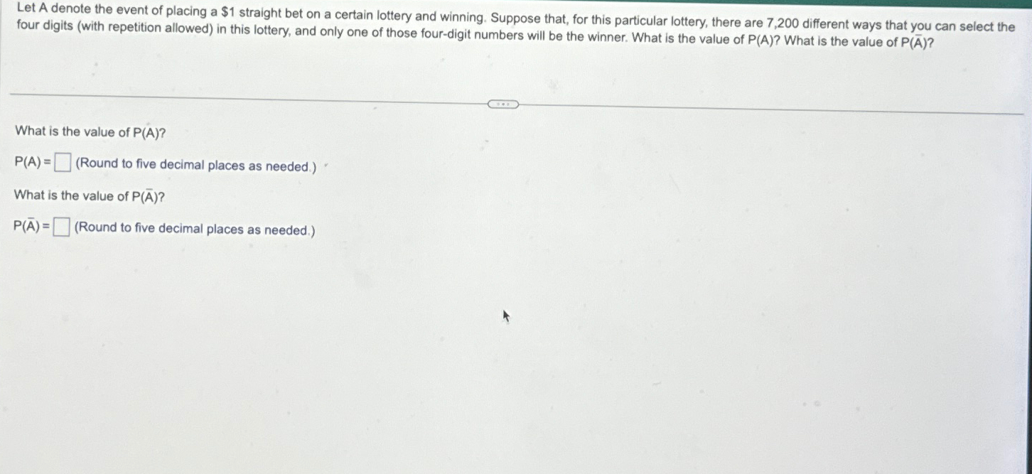 Solved Let A denote the event of placing a $1 ﻿straight bet | Chegg.com