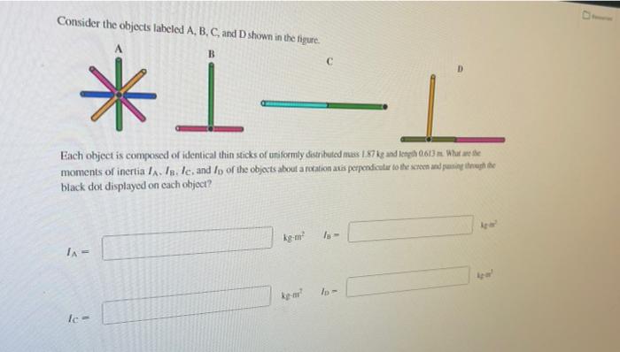 Solved Consider the objects labeled A, B, C and D shown in | Chegg.com