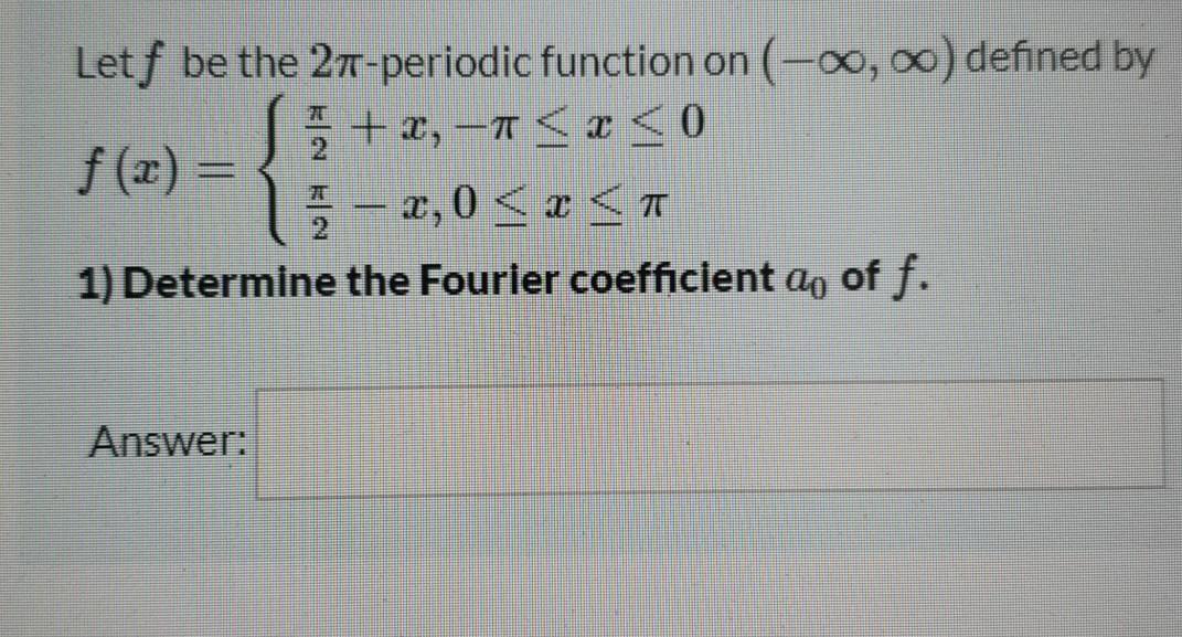 Solved Letf be the 27t-periodic function on (-∞,00) defined | Chegg.com