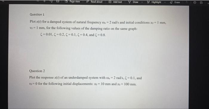 [Solved]: Plot x(t) for a damped system of natural frequenc